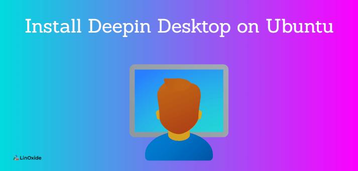 Install Deepin Desktop Environment on Ubuntu