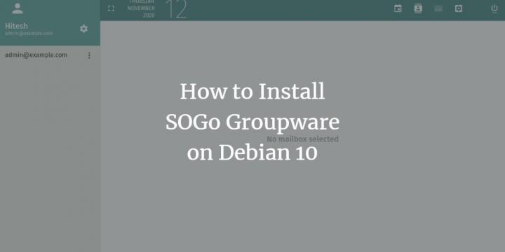 How to Install SOGo Groupware on Debian 10