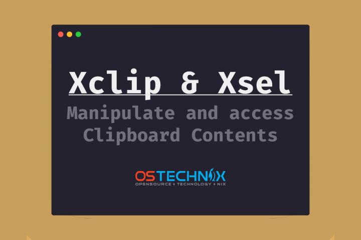 Access Clipboard Contents Using Xclip and Xsel In Linux