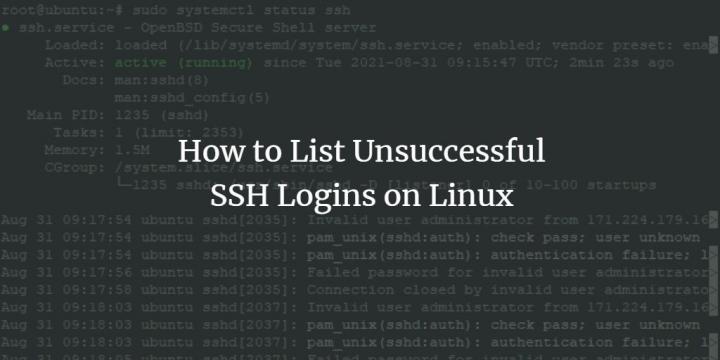How to List Unsuccessful SSH Logins on Linux