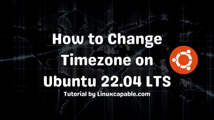 How to Change Timezone on Ubuntu 22.04 LTS
