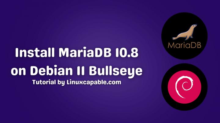 How to Install MariaDB 10.8 on Debian 11 Bullseye