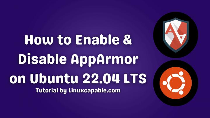 How to Enable and Disable AppArmor on Ubuntu 22.04 LTS