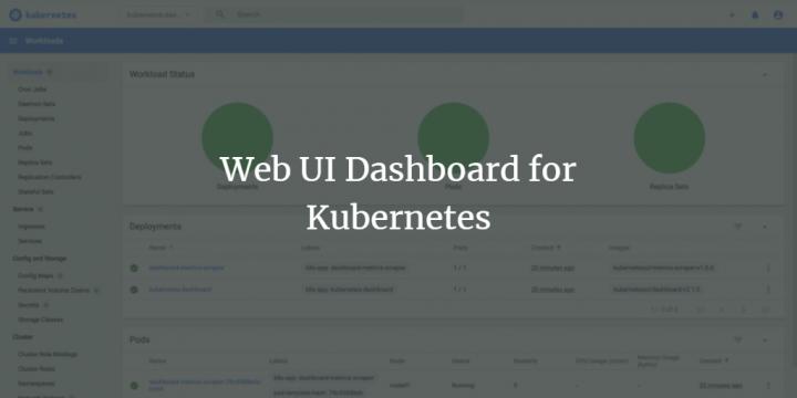Web UI Dashboard for Kubernetes