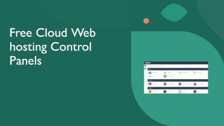 7 Best free Cloud Web hosting Control Panels for 2023