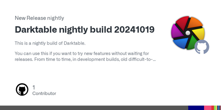Darktable 4.7 Nightly Build 20241019 released